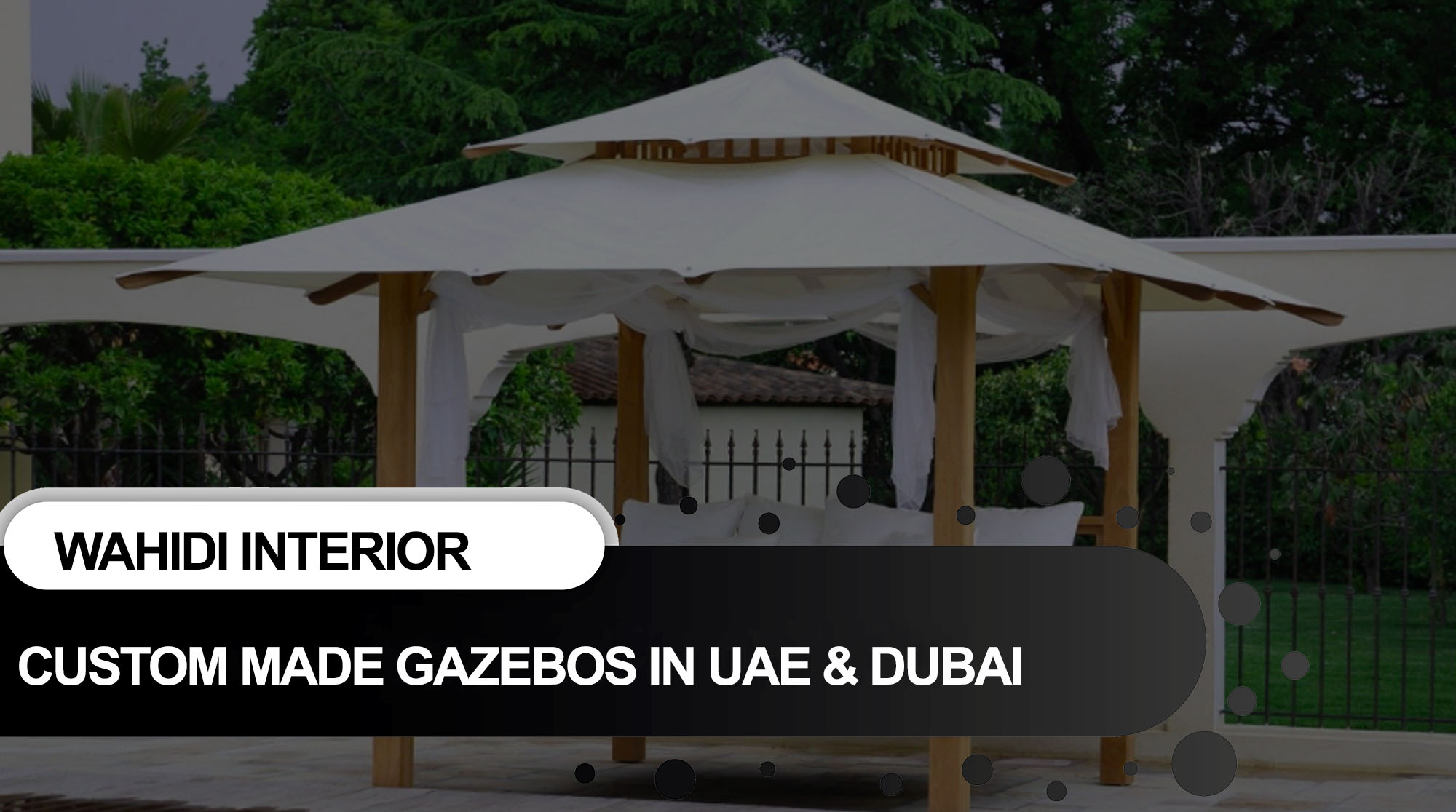 Custom Made Gazebos In UAE: Transforming Outdoor Spaces into Oasis At ...